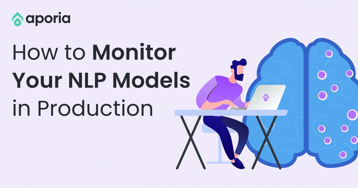 How To Monitoring Nlp Models In Production