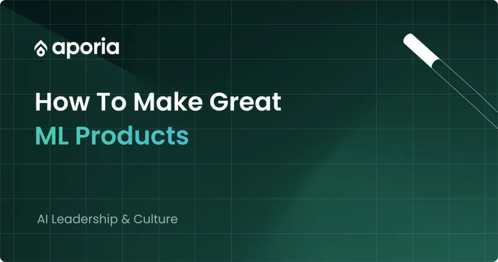 AI Leadership & Culture Articles - Aporia