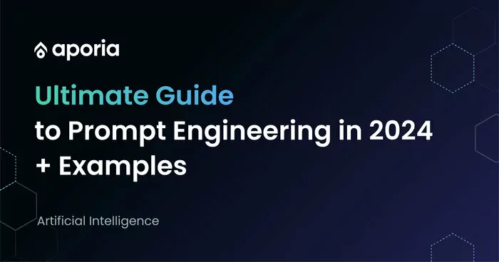 What is Prompt Engineering? Step-by-Step Guide + Examples